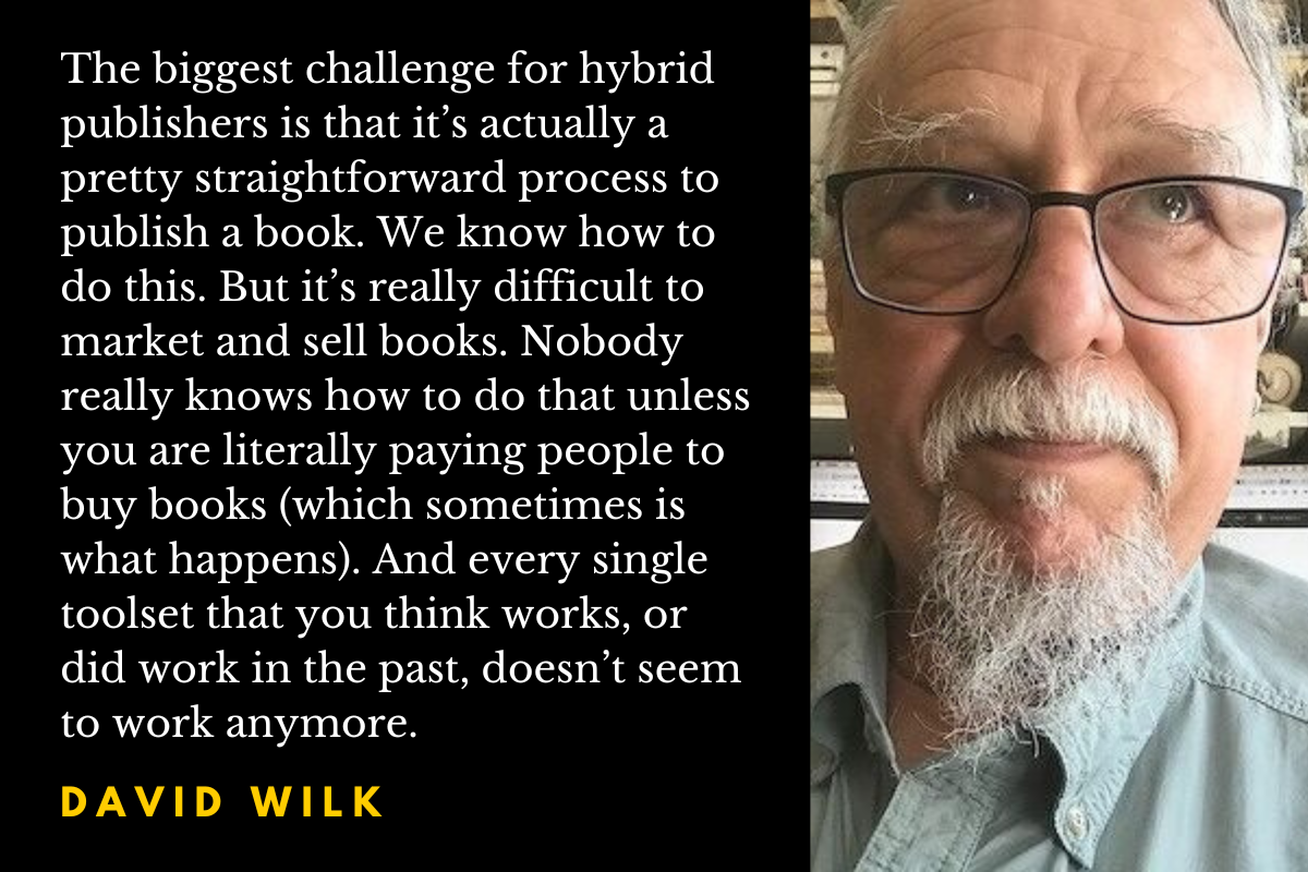 The Current State of Hybrid Publishing: Q&A with David Wilk | Jane Friedman